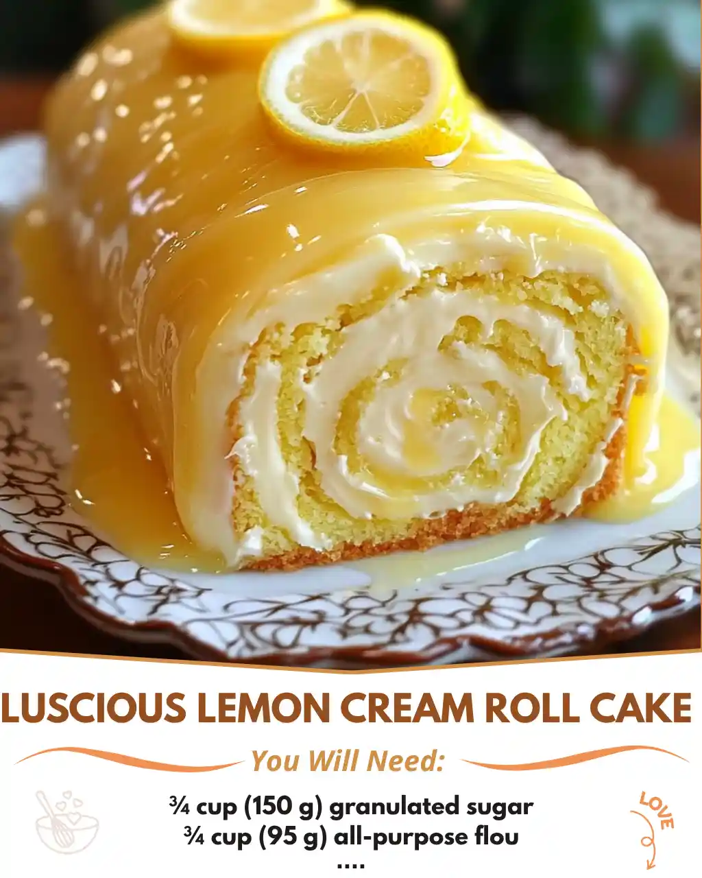 Luscious Lemon Cream Roll Cake with Glaze – Baudre.com